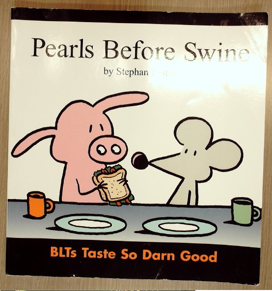 EL本棚紹介(59) Pearls Before Swine: BLTs Taste so Darn Good, by Stephan ...